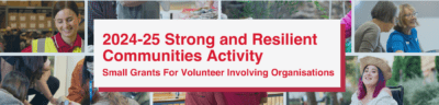 2024 Strong and Resilient Communities Activity Grant - VolunteeringACT